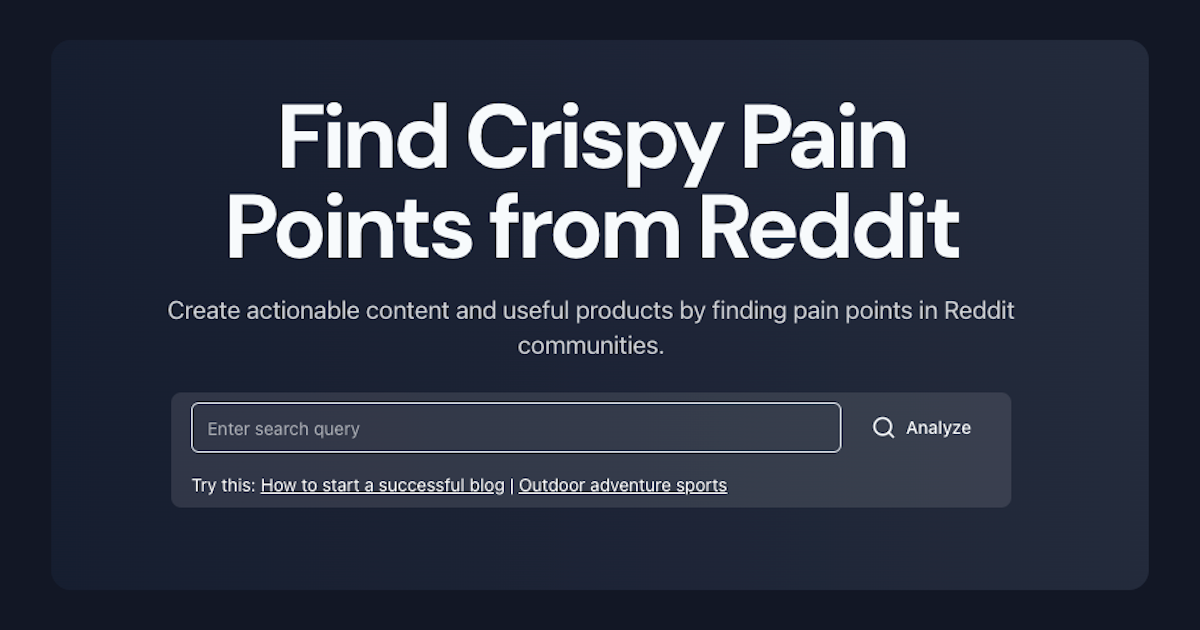 Find Crispy Pain Points from Reddit